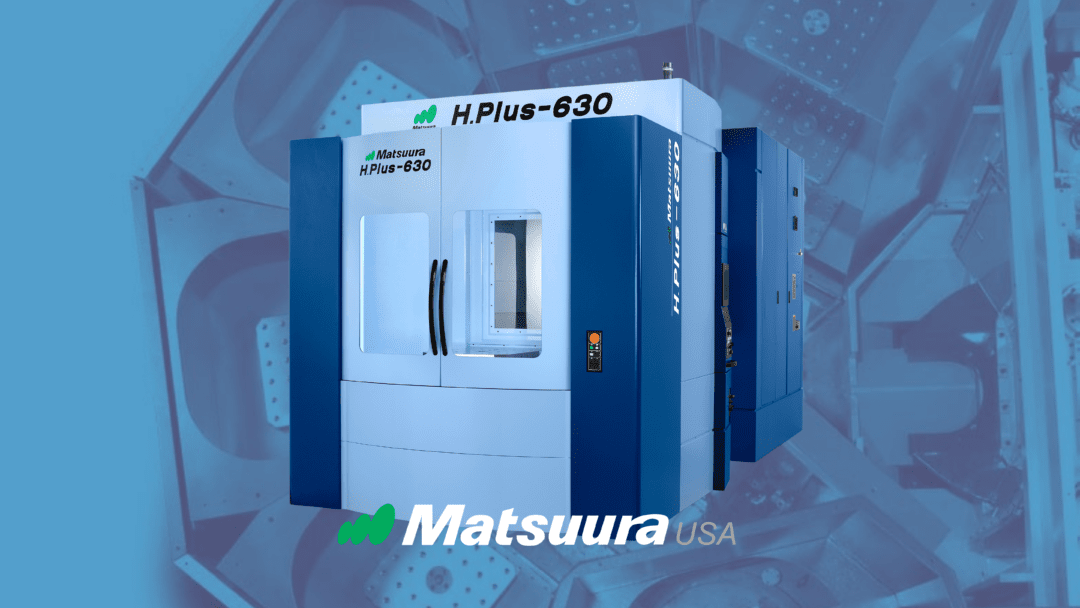 Matsuura H.Plus-630 - Matsuura Machinery USA